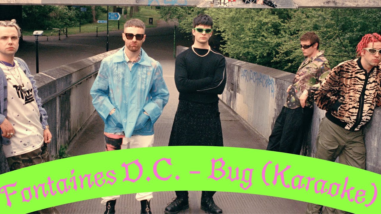 Fontaines D.C. - Bug (Karaoke) - YouTube