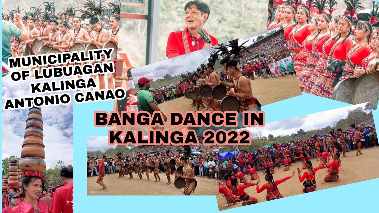 BANGA DANCE IN KALINGA| MUNICIPALITY OF LUBUAGAN|WELCOMING BBM IN ...