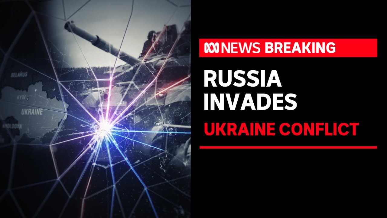 Ukraine under attack: Russia launches a 'full-scale invasion' | ABC ...