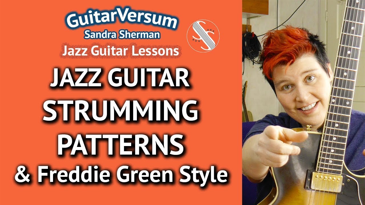 Jazz Guitar Strumming Patterns + Freddie Green Style Lesson - YouTube