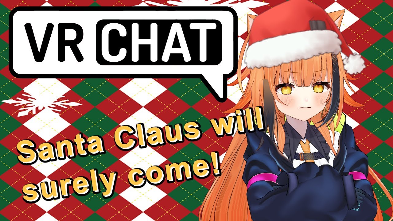 【VR CHAT】Santa Claus is sure to come! Give me a present!😎 - YouTube