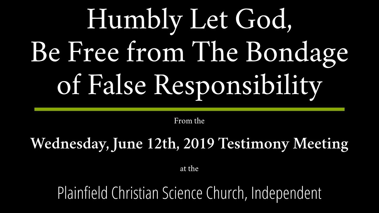 Humbly Let God, Be Free from The Bondage of False Responsibility ...