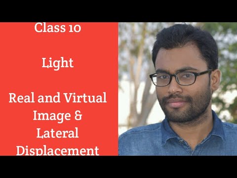 Class 10 : Light | Real and Virtual Image & Lateral Displacement - YouTube