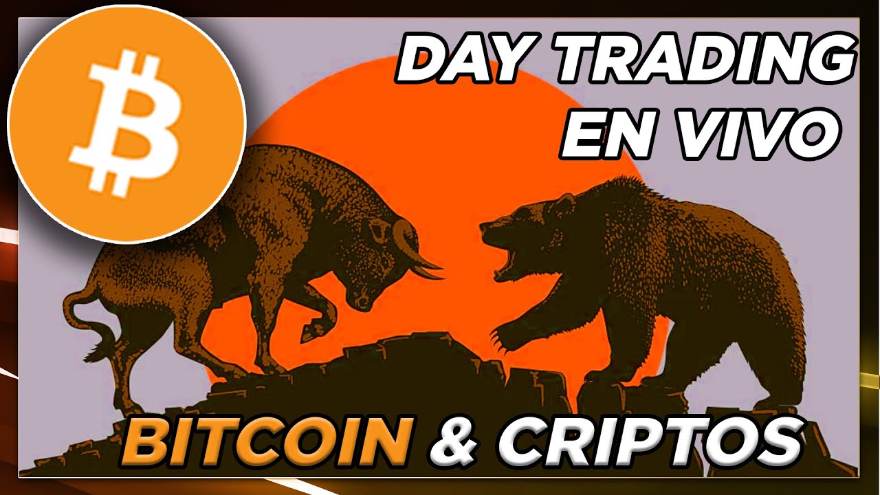 🟢DAY TRADING | BITCOIN & CRYPTO TRADING FUTUROS️ - YouTube