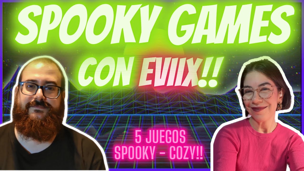 Recomendando juegos SPOOKIE-COZY con EVIIX - ESPECIAL OCTOWEEN - 5 ...