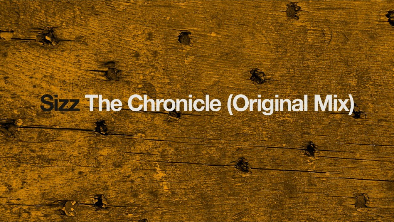 Sizz - The Chronicle - YouTube