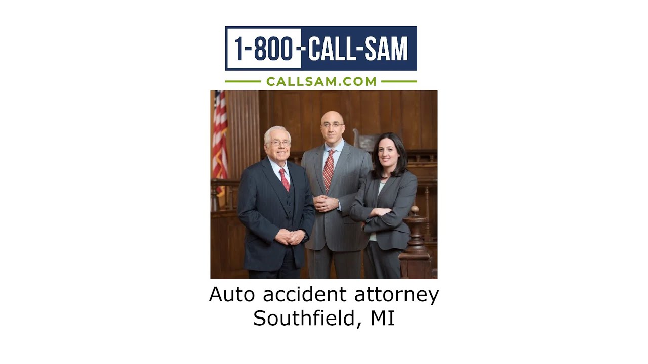 Auto Accident Attorney Southfield, MI - The Sam Bernstein Law Firm ...