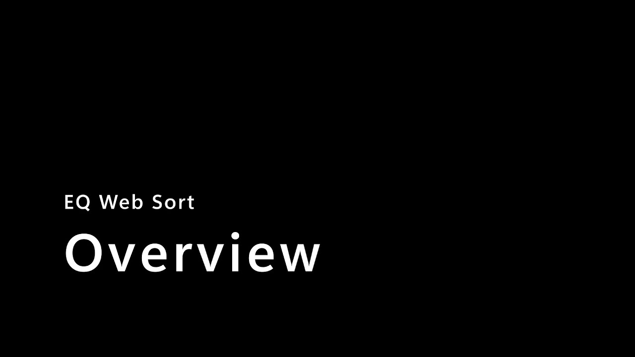 EQ Web Sort Overview - YouTube