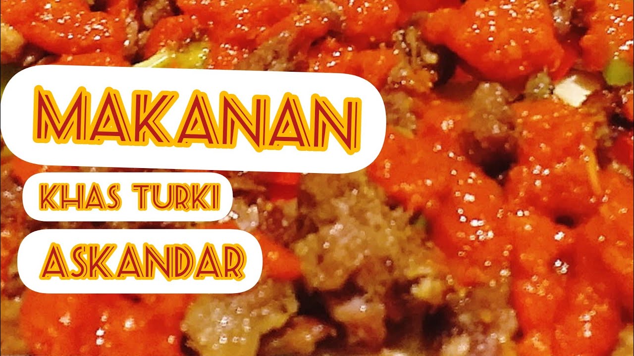 makanan khas turki askandar//delicious food - YouTube