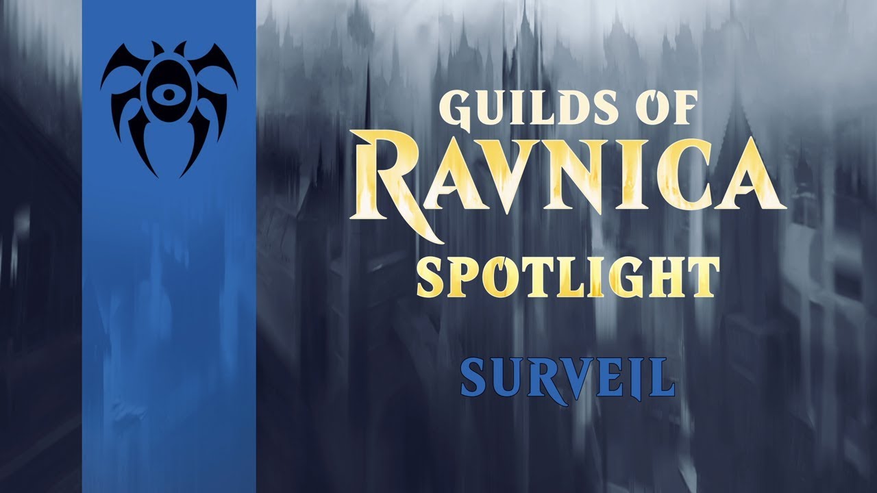 Guilds of Ravnica Spotlight: Surveil - YouTube