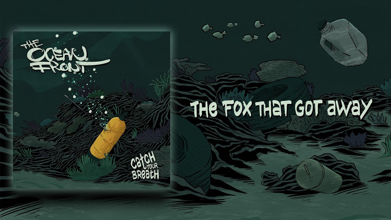 The Ocean Front - The Fox That Got Away (Official Audio) - YouTube