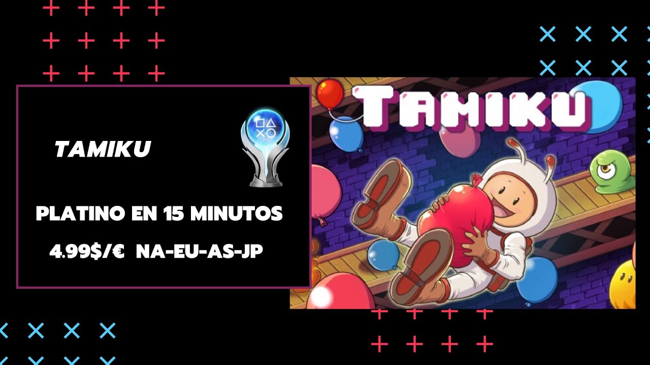 Tamiku | Guía de trofeos 🏆 | Platino en 15 minutos | PS4 NA-EU-AS-JP ...
