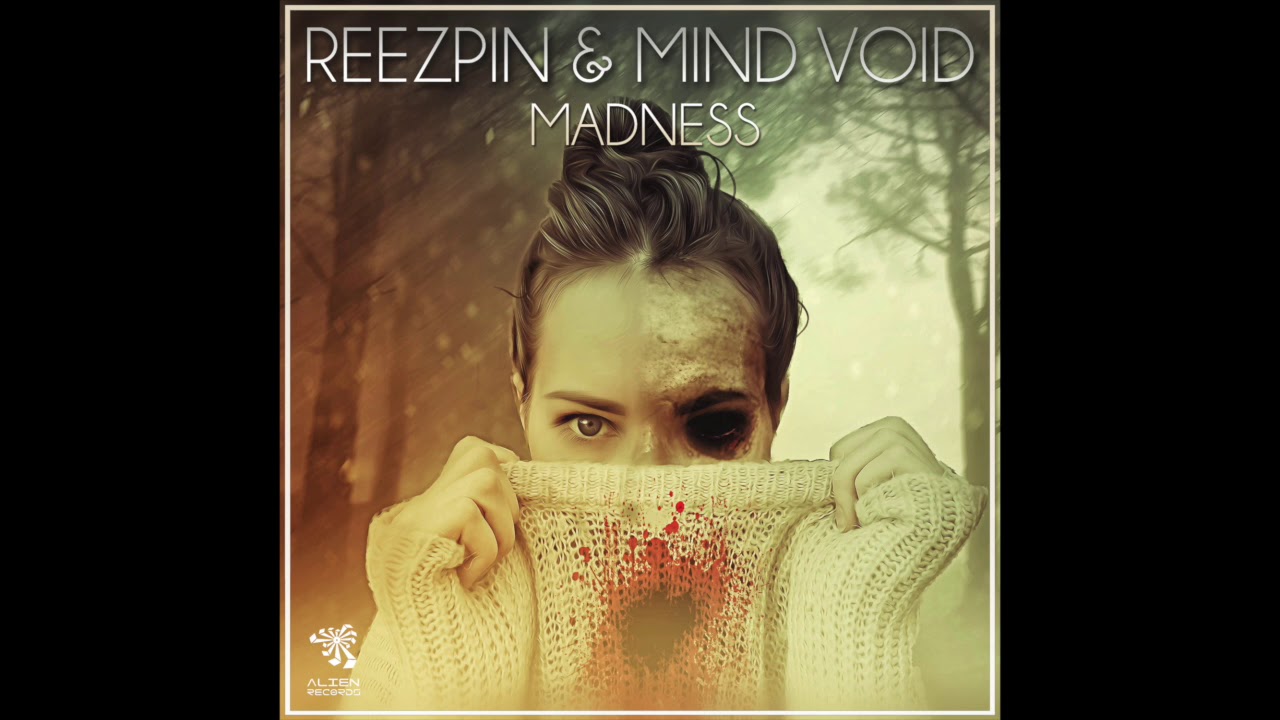 ReeZpin & Mind Void - Madness (Original Mix) - YouTube