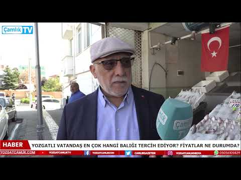 Yozgatlı vatandaş en çok hangi balığı tercih ediyor? Fiyatlar ne durumda?