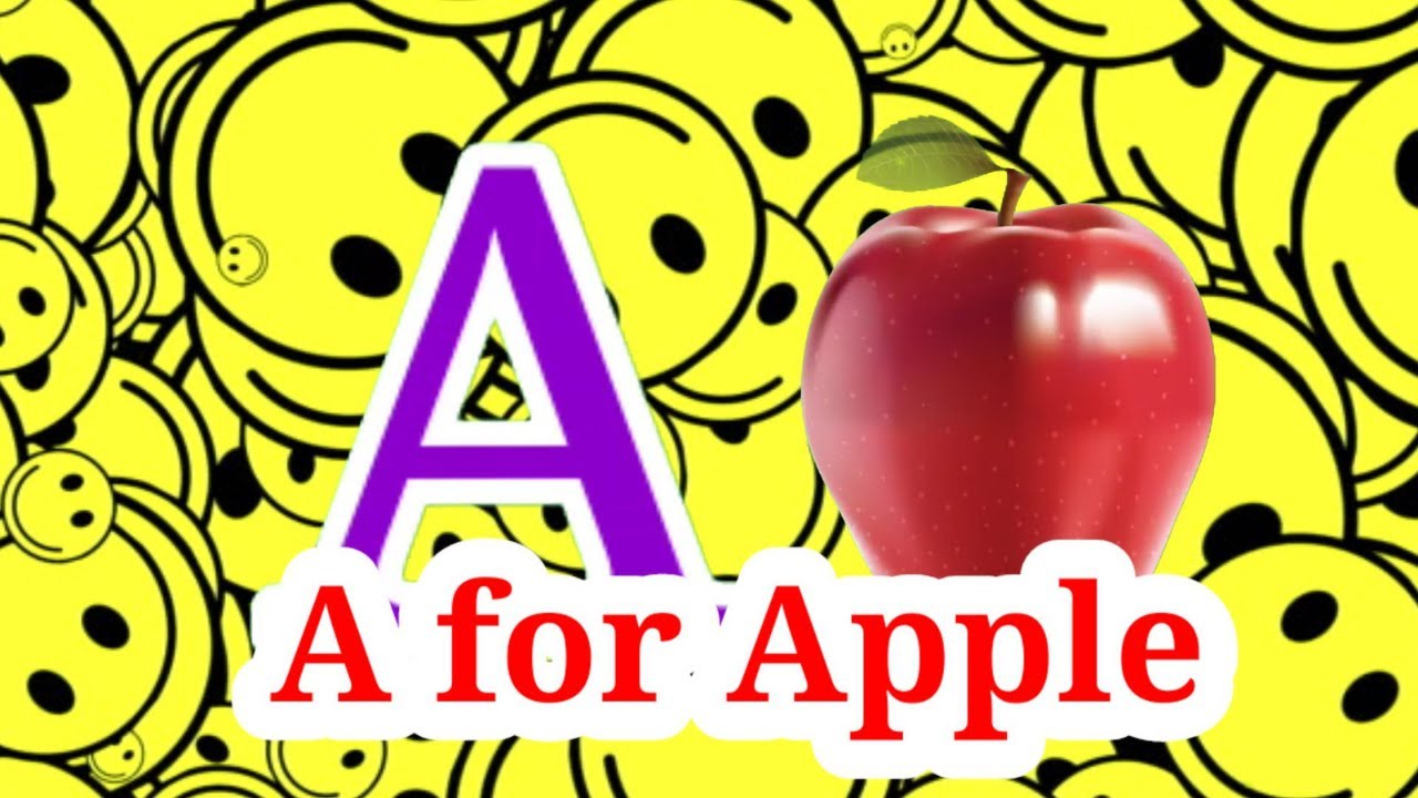 apple, a for apple, a for apple b for ball, alphabets, phonics song ...