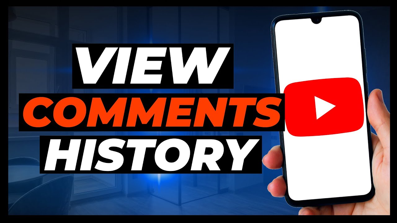 How to View Your YouTube Comments History - YouTube