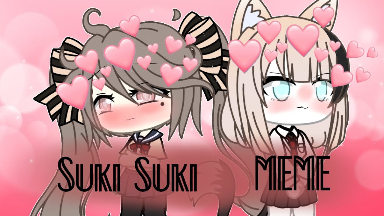 Suki Suki~Meme ft. αкιяα_кιуσмι qwq - YouTube