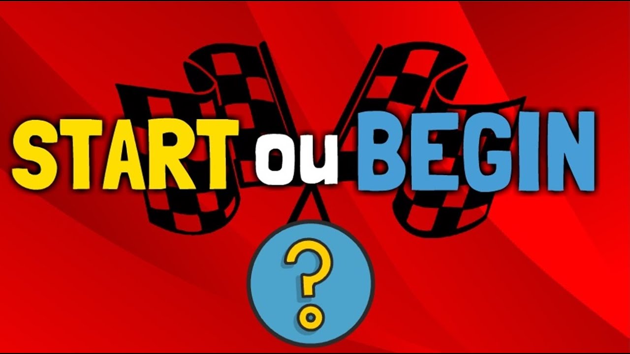 QUAL A DIFERENÇA ENTRE START E BEGIN | DICAS DE INGLÊS ️ - YouTube