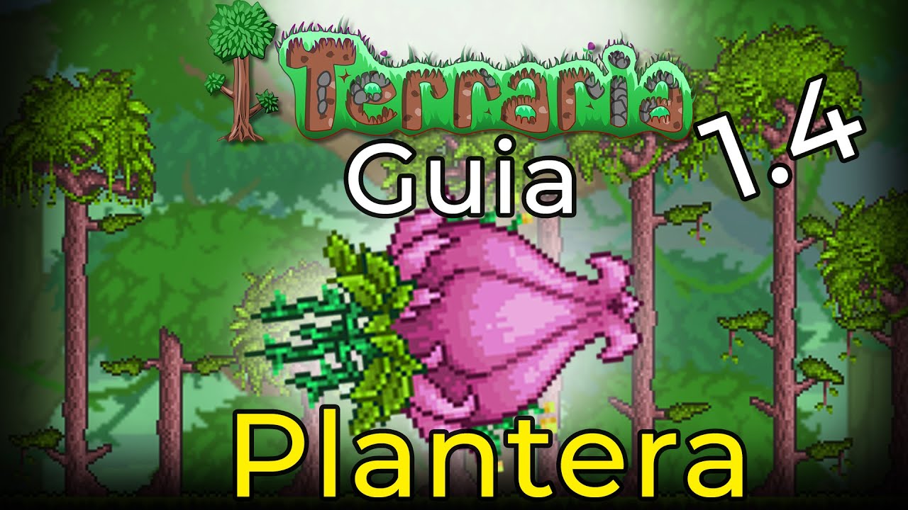 Terraria 1.4 Guia: Todo lo que necesitas saber sobre Plantera - YouTube