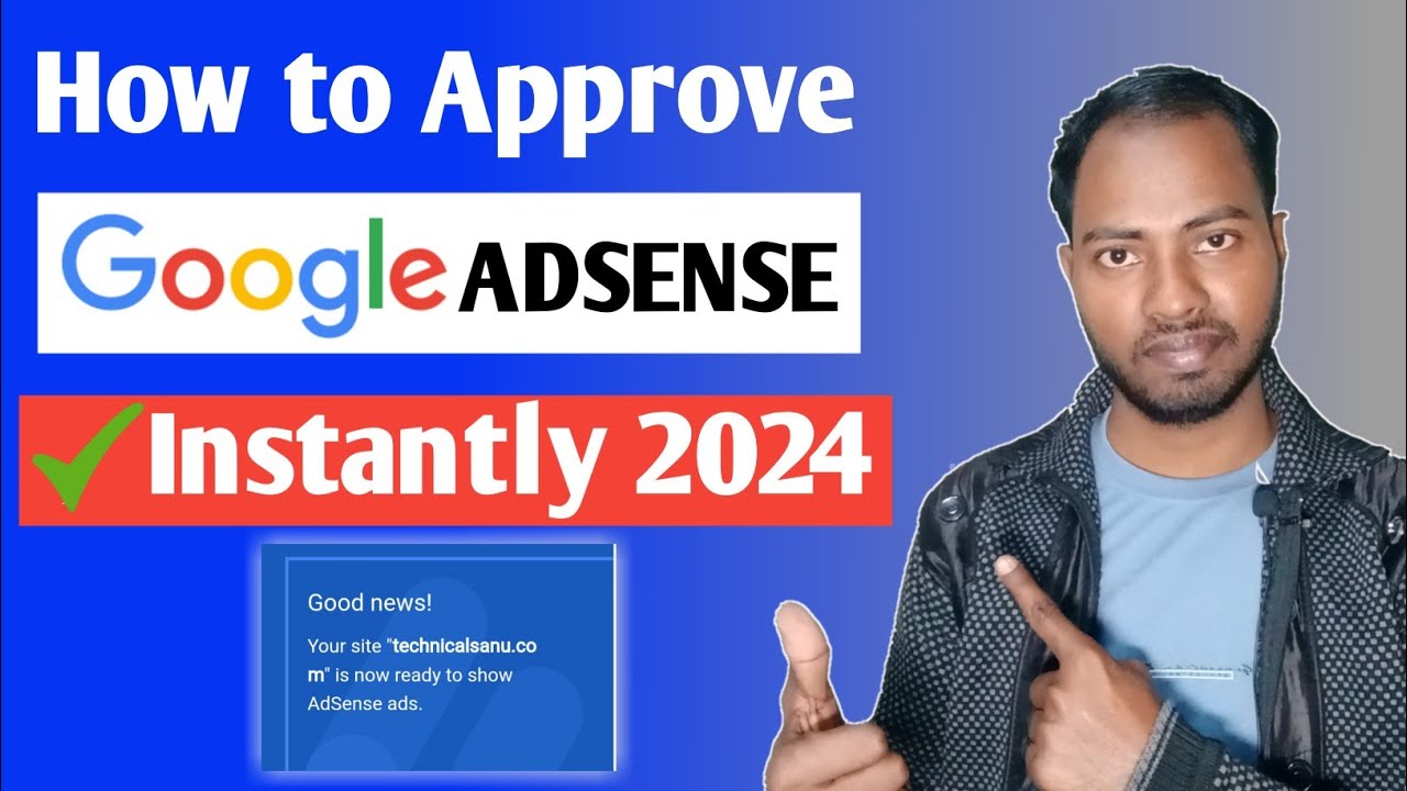 Adsense Approval Trick 2024: How to Approve Google Adsense In 24 Hours ...
