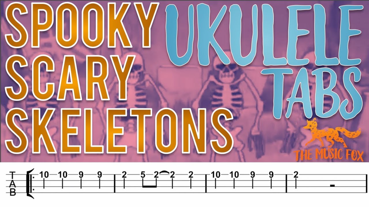 "Uke-y" Scary Scary Skeletons! Ukulele Play Along TABS Video - YouTube