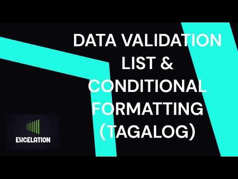DATA VALIDATION LIST & CONDITIONAL FORMATTING (TAGALOG) - YouTube
