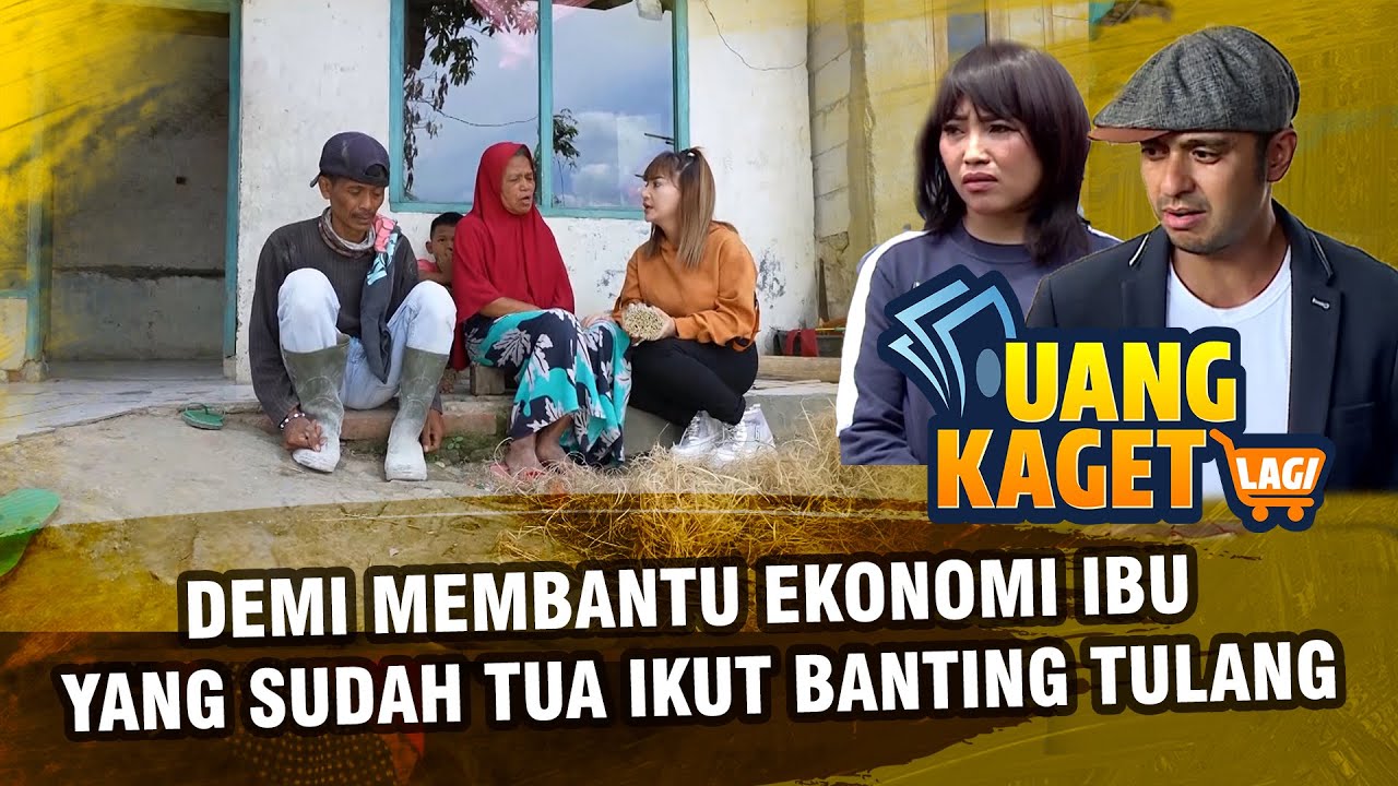 Demi Membantu Ekonomi Ibu Yang Sudah Tua Ikut Banting Tulang! - UANG ...
