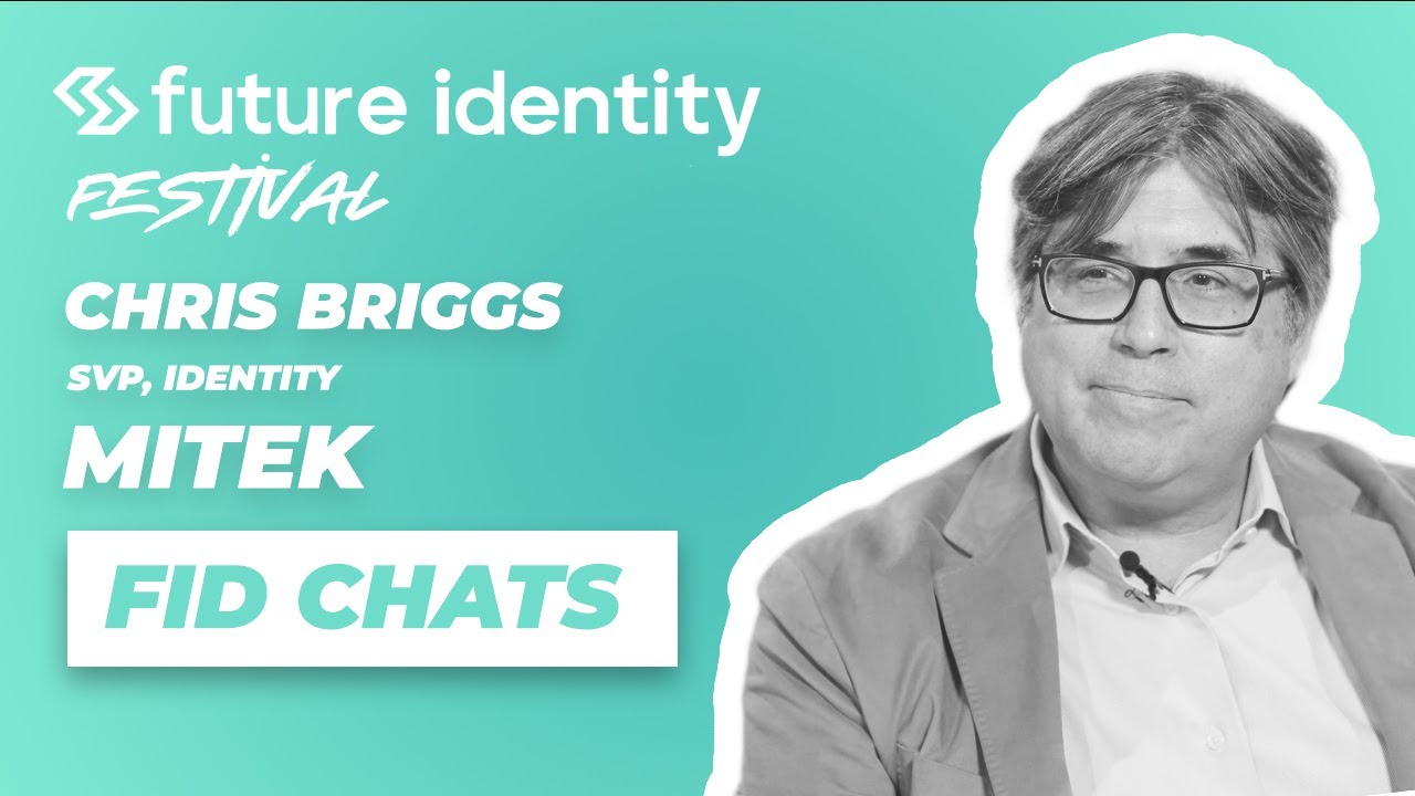Future Identity Festival 2023 - Interview with Chris Briggs, Mitek - YouTube