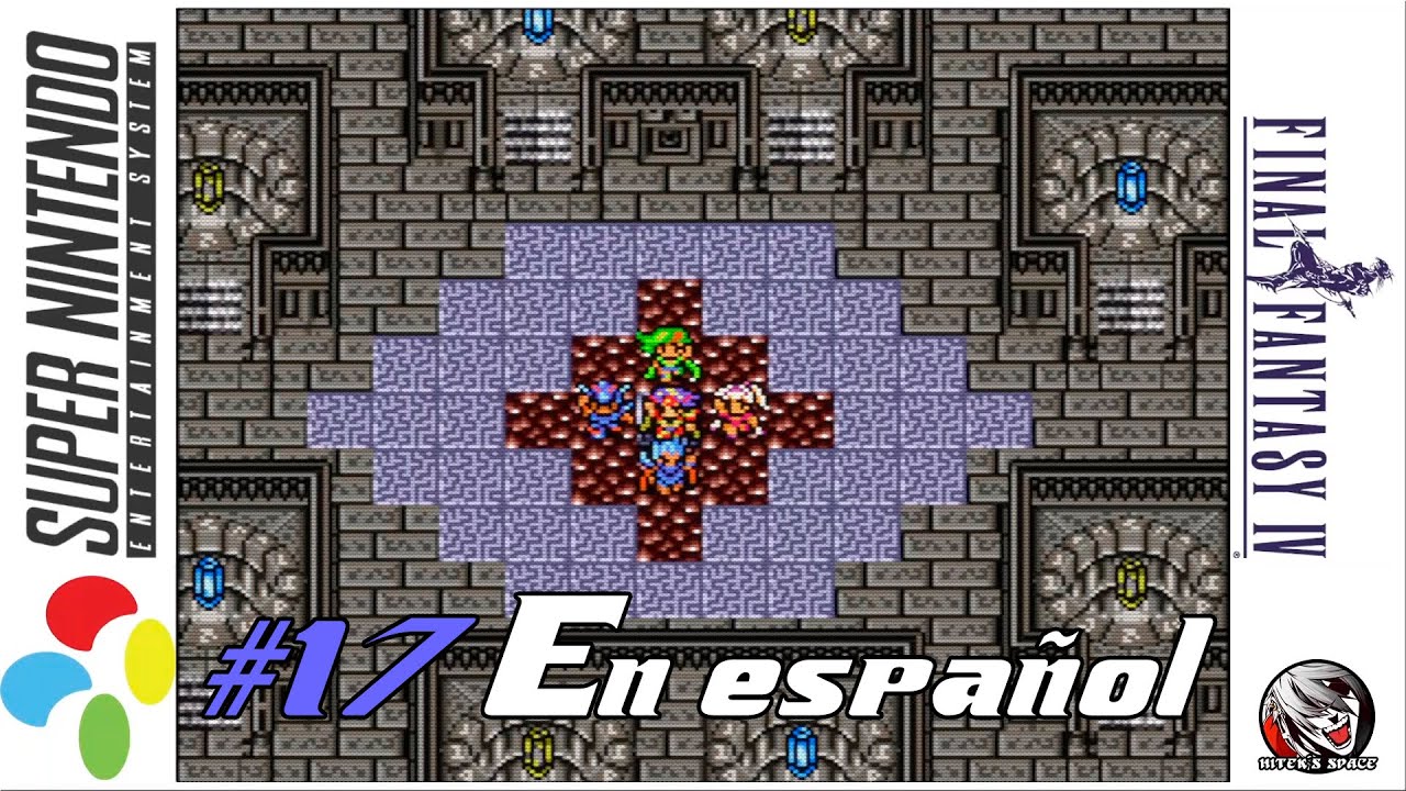 Final Fantasy IV (SNES) || EPISODIO 17 - El núcleo || Gameplay en ...