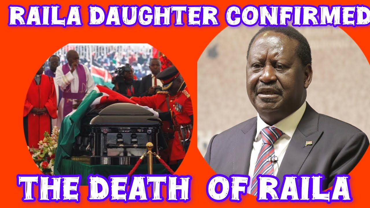 SAD RAILA ODINGA DAUGHTER CONFIRMED THAT RAILA IS DEATH SO SAD! - YouTube