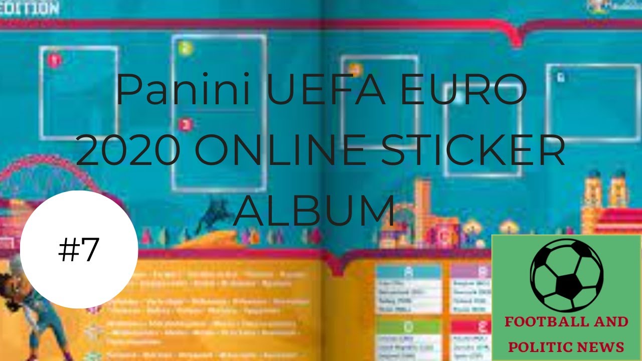 ⚽️ Panini UEFA EURO 2020 ONLINE STICKER ALBUM #7 ⚽️ - YouTube