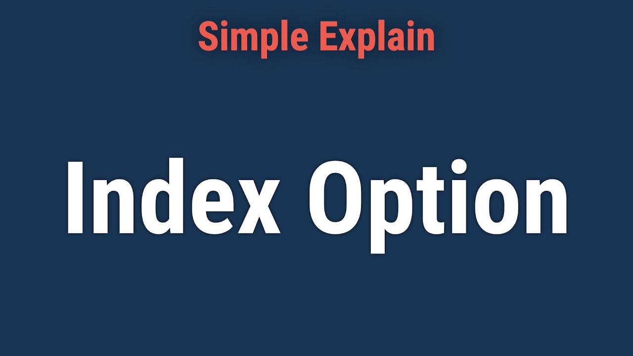 What Is an Index Option? - YouTube