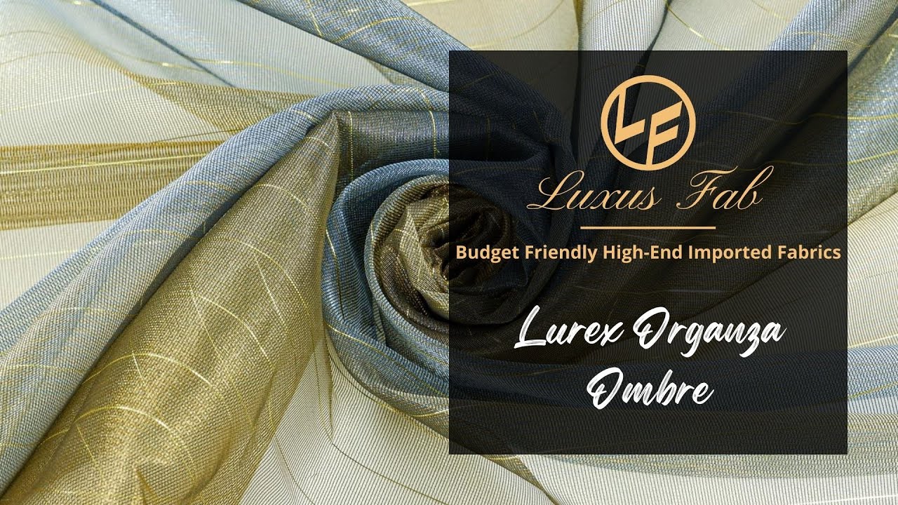 Luxus Fab | Lurex Organza Ombre | Budget Friendly High-End Imported ...