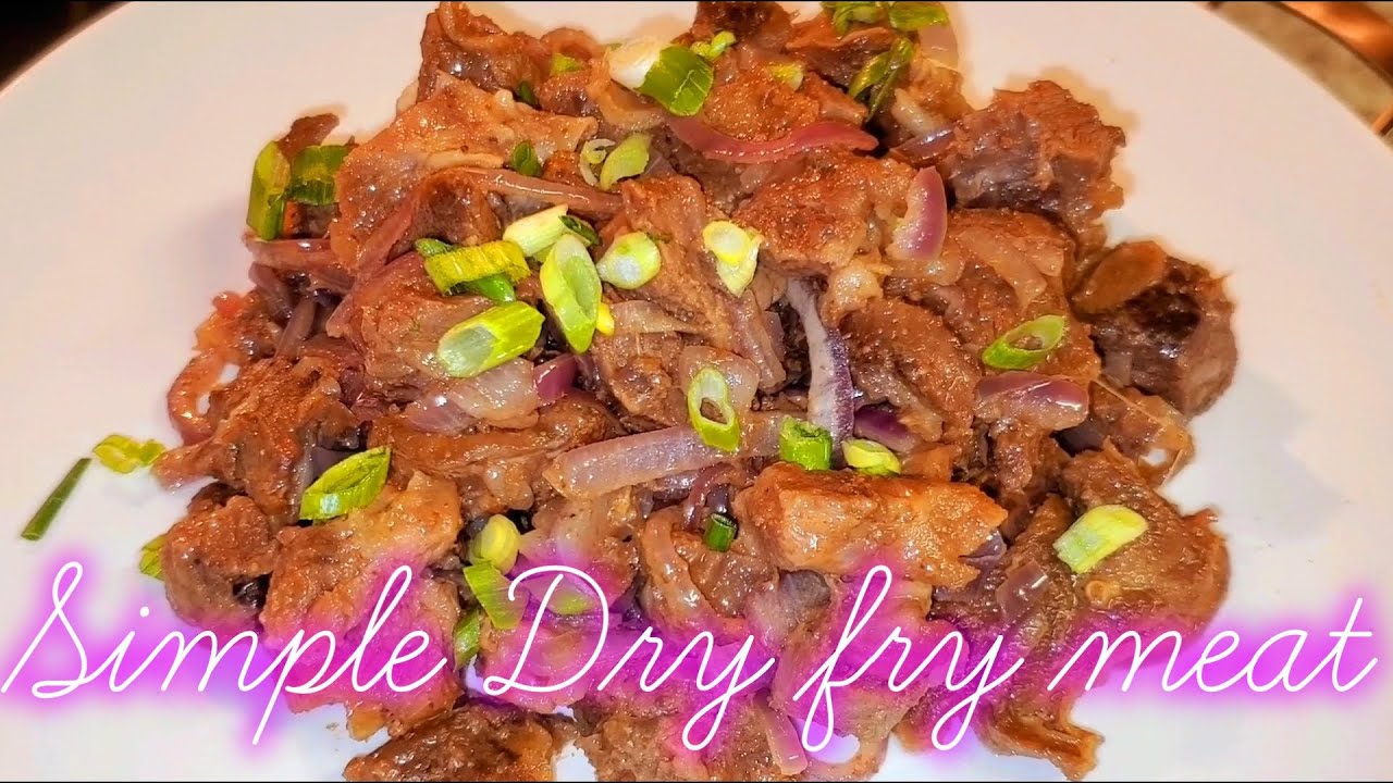 Delicious Simple Dry Fry Meat - YouTube