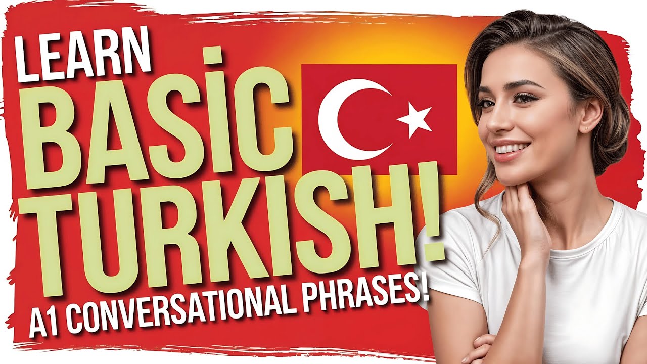 Learn Basic Conversational Turkish (A1 Level) 🚀 | Speak Turkish Like a ...