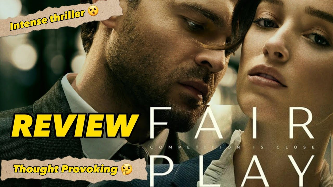 Fair Play (2023) Netflix Movie Review | Psychological Thriller - YouTube