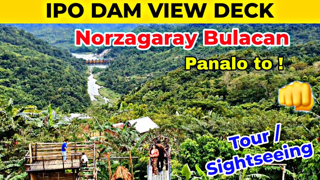 Scenic View of IPO DAM VIEW DECK - Dinadayo pala dito ! | NORZAGARAY ...