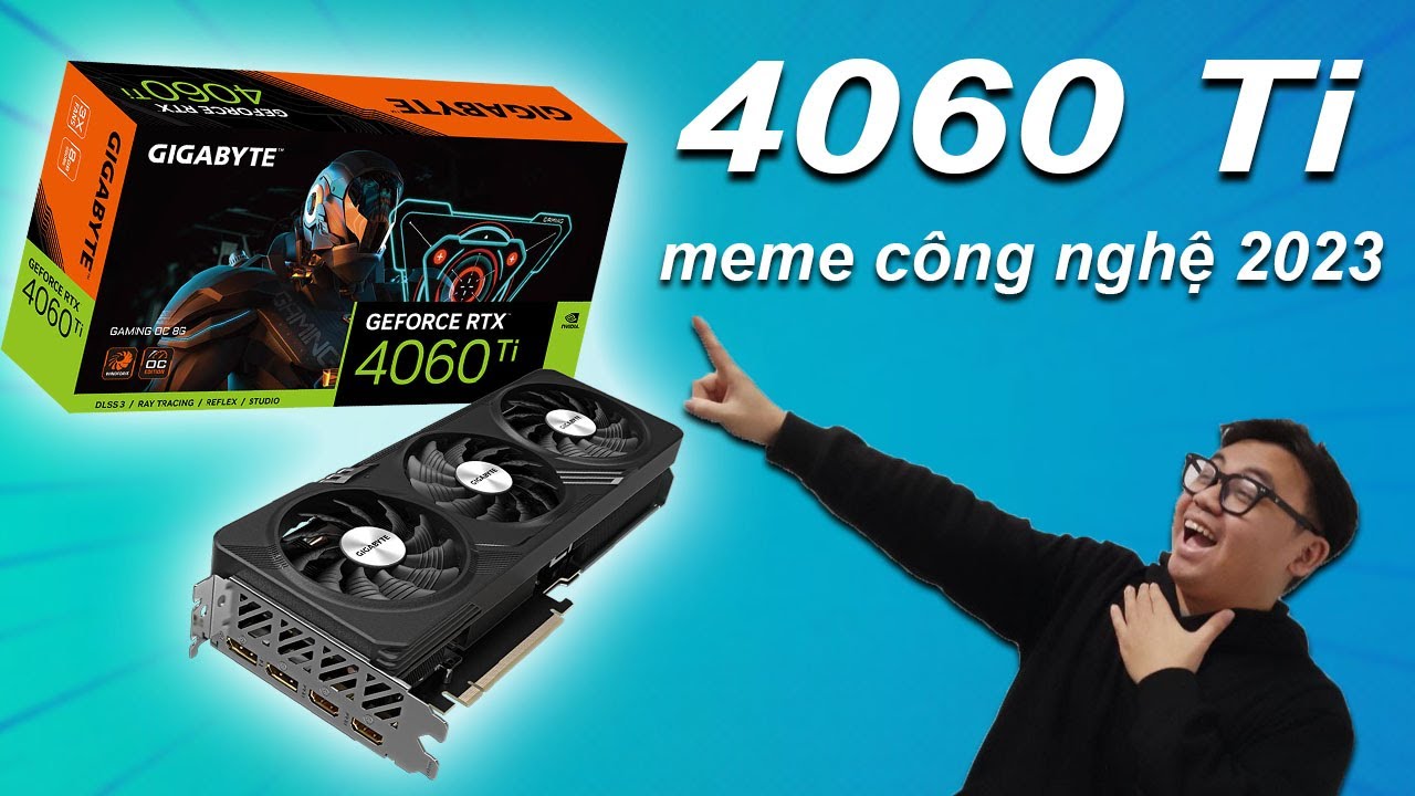 Nhìn lại RTX 4060 Ti Meme công nghệ của 2023 - YouTube