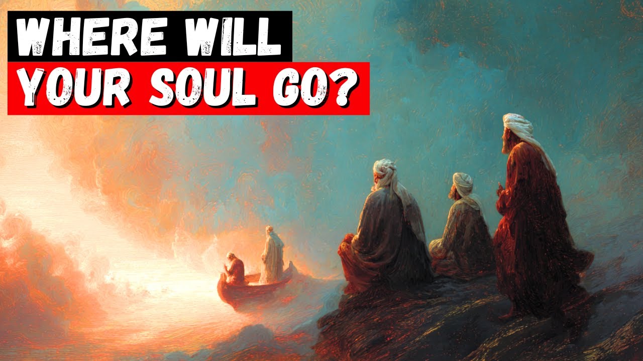 The Journey of the Soul in Islam (Step-by-Step Until the Afterlife ...