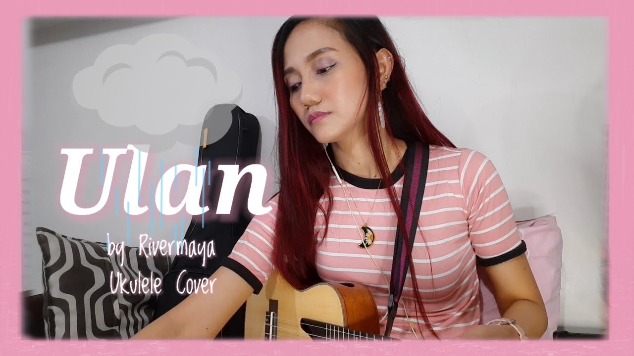 Ulan by Rivermaya - Ukulele Cover | itsmedaisyLee - YouTube
