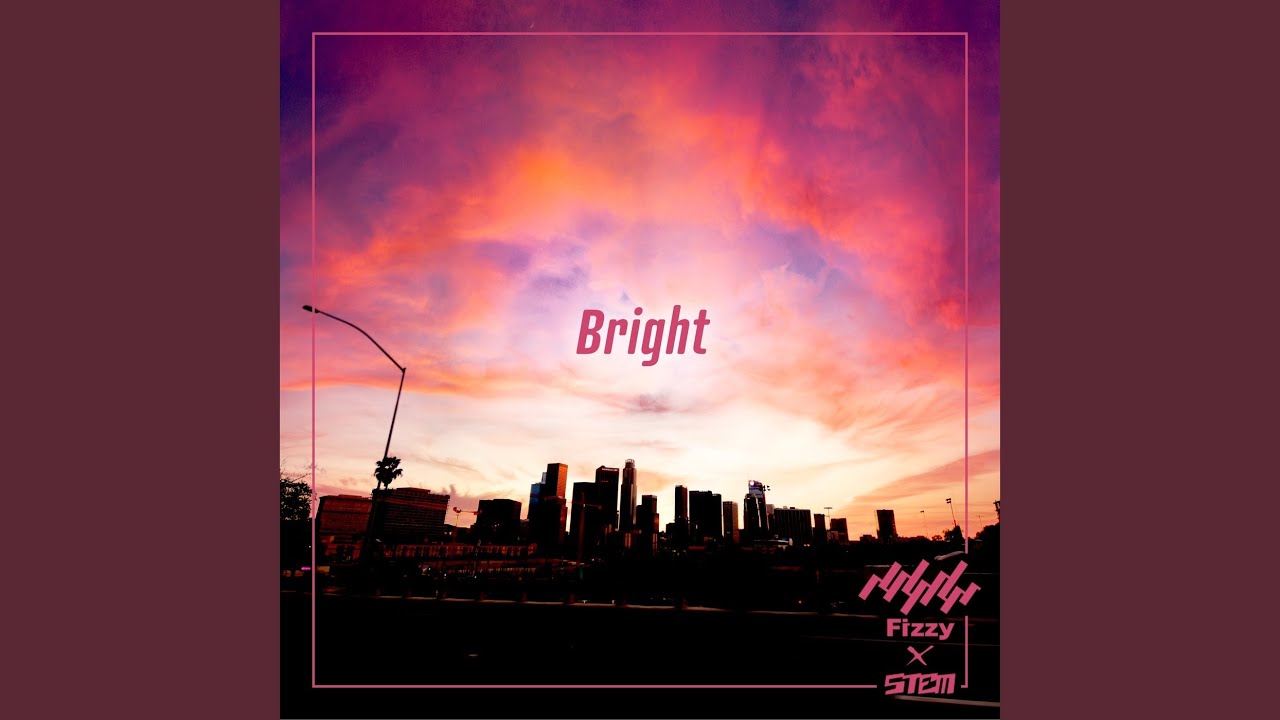 Bright - YouTube
