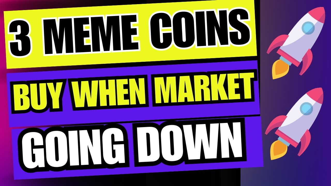 🚀 3 Meme Coins Buy When Market Going Down - Best Quick Recovery Meme ...