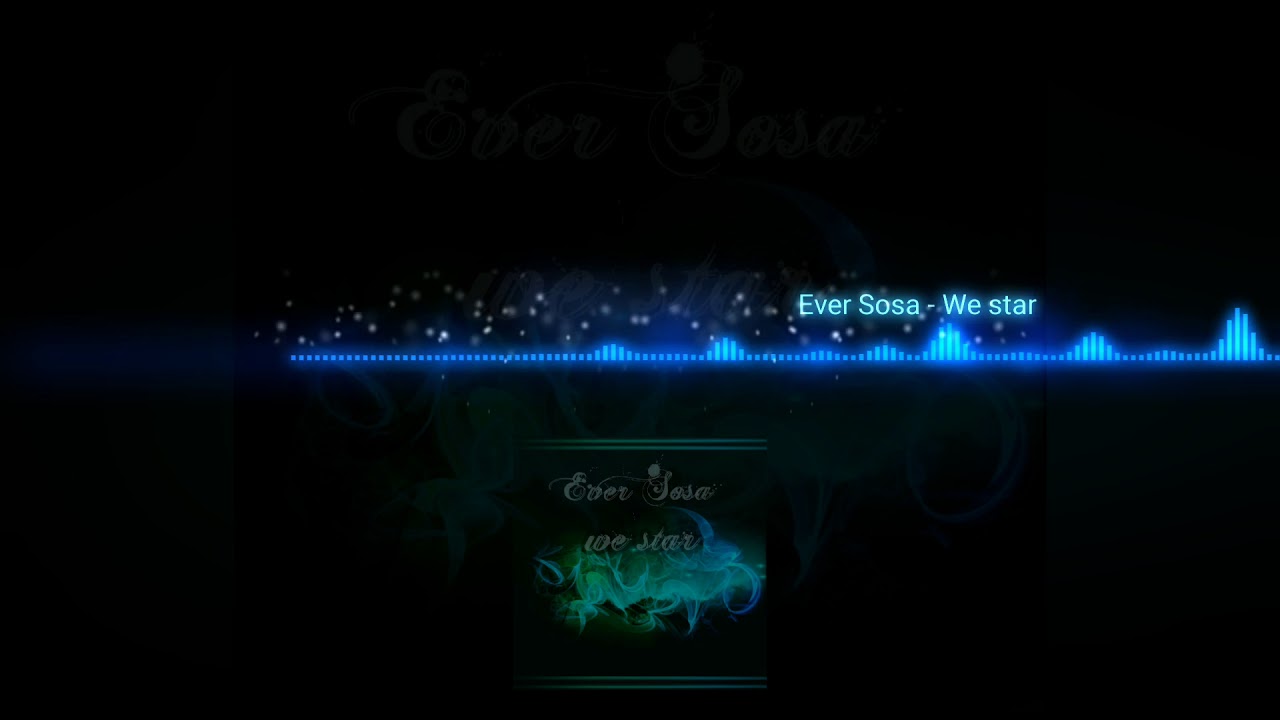 Ever Sosa - We star - YouTube