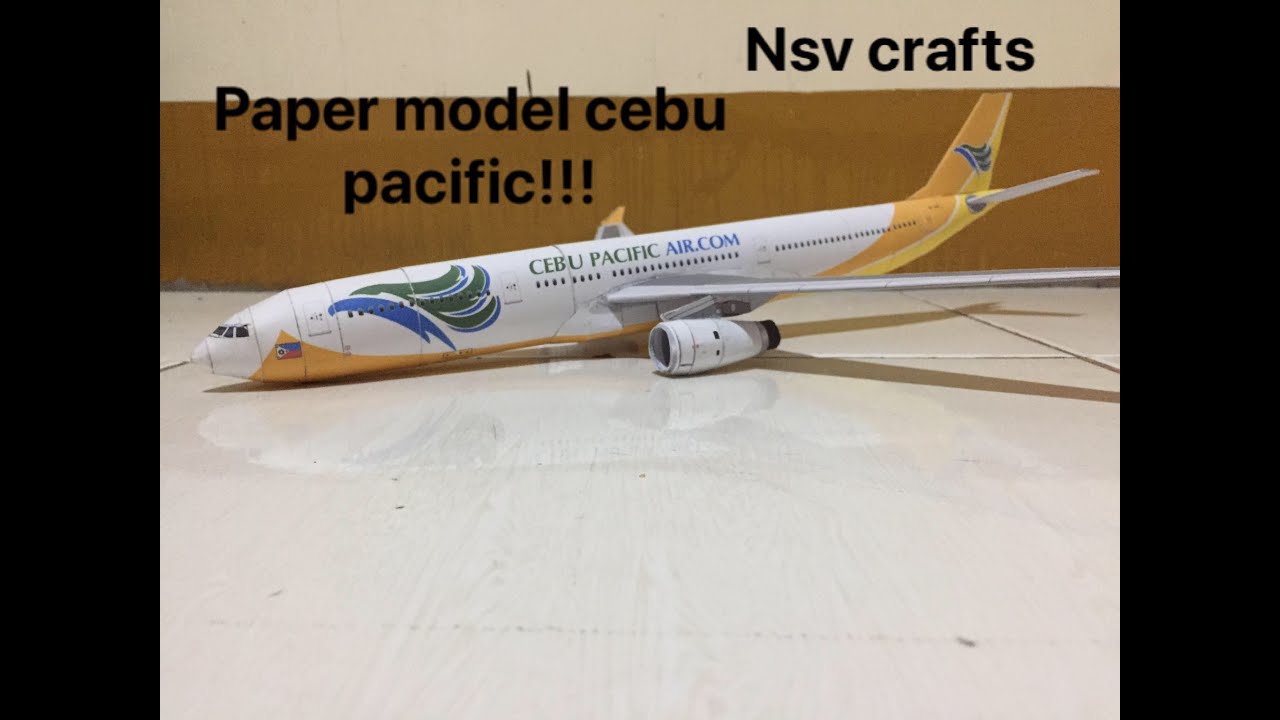 paper model a330 cebu pacific!!! - YouTube