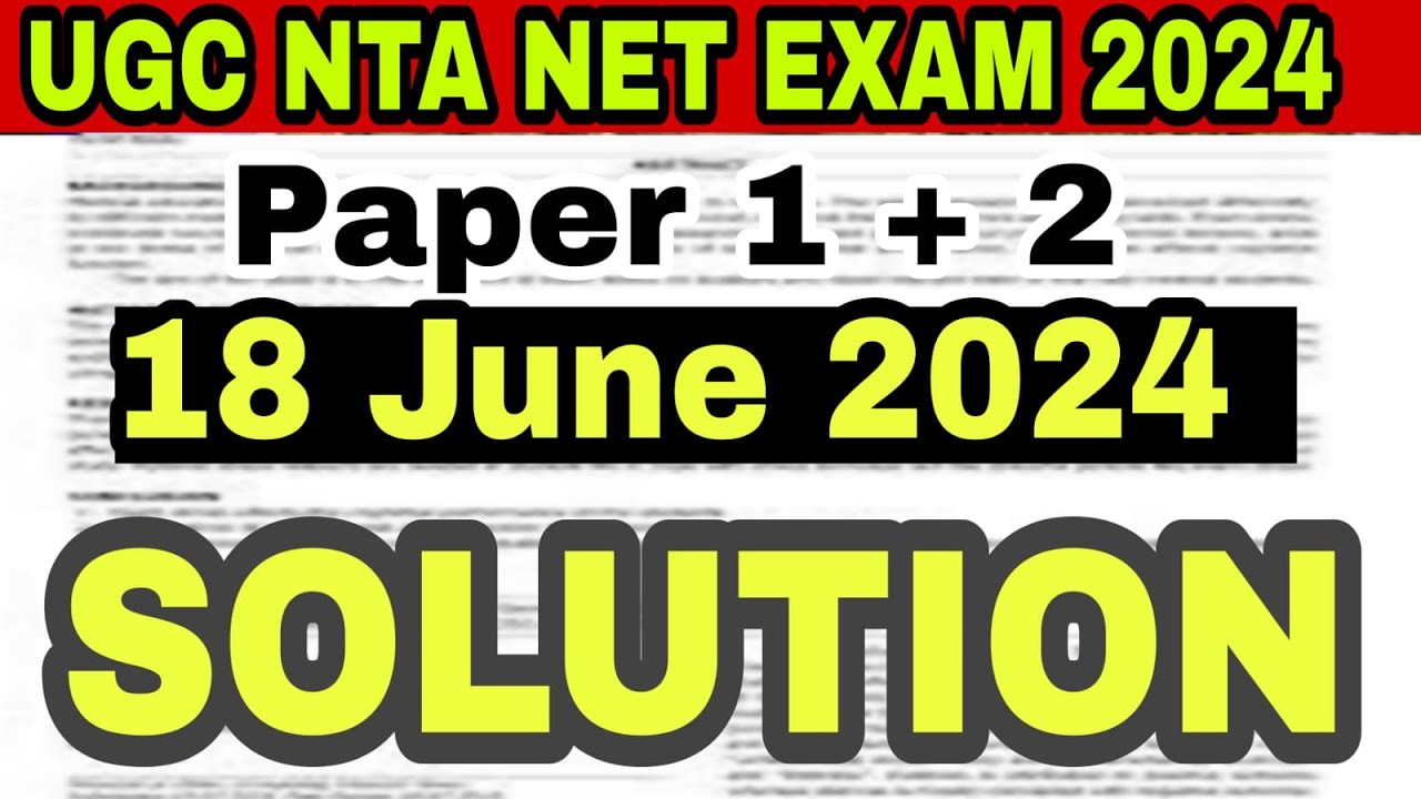 Ugc NET 18 June 2024 solution | Ugc nta net 18 june paper solution 2024 ...