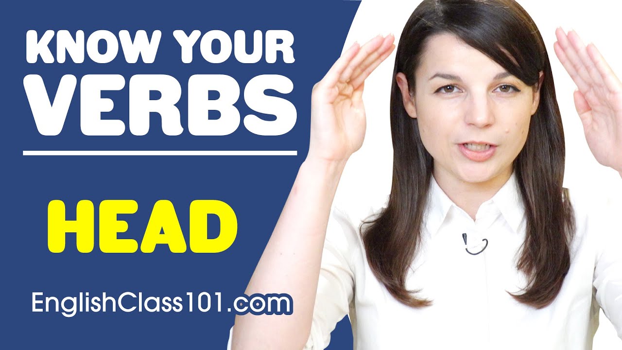 HEAD Basic Verbs Learn English Grammar YouTube head-basic-verbs-learn-english-grammar-youtube