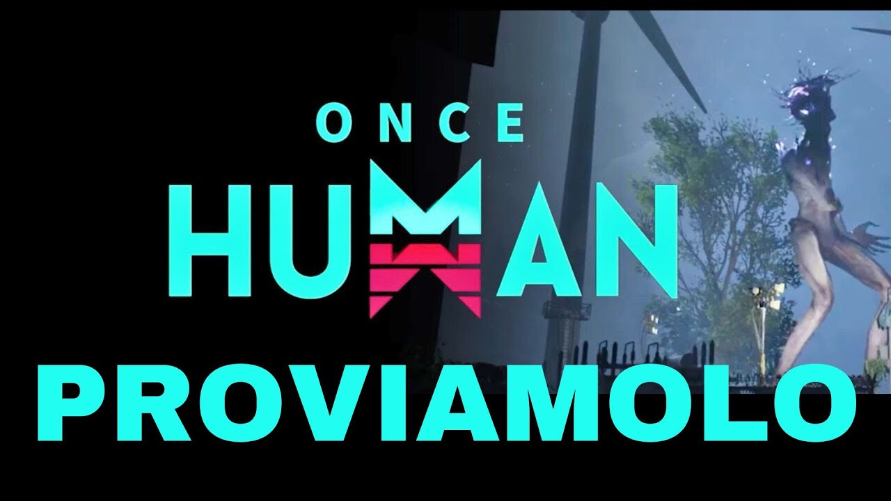 ITA - Once Human - Una bella scoperta - #1 - YouTube