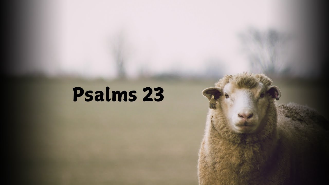 psalm 23 - YouTube