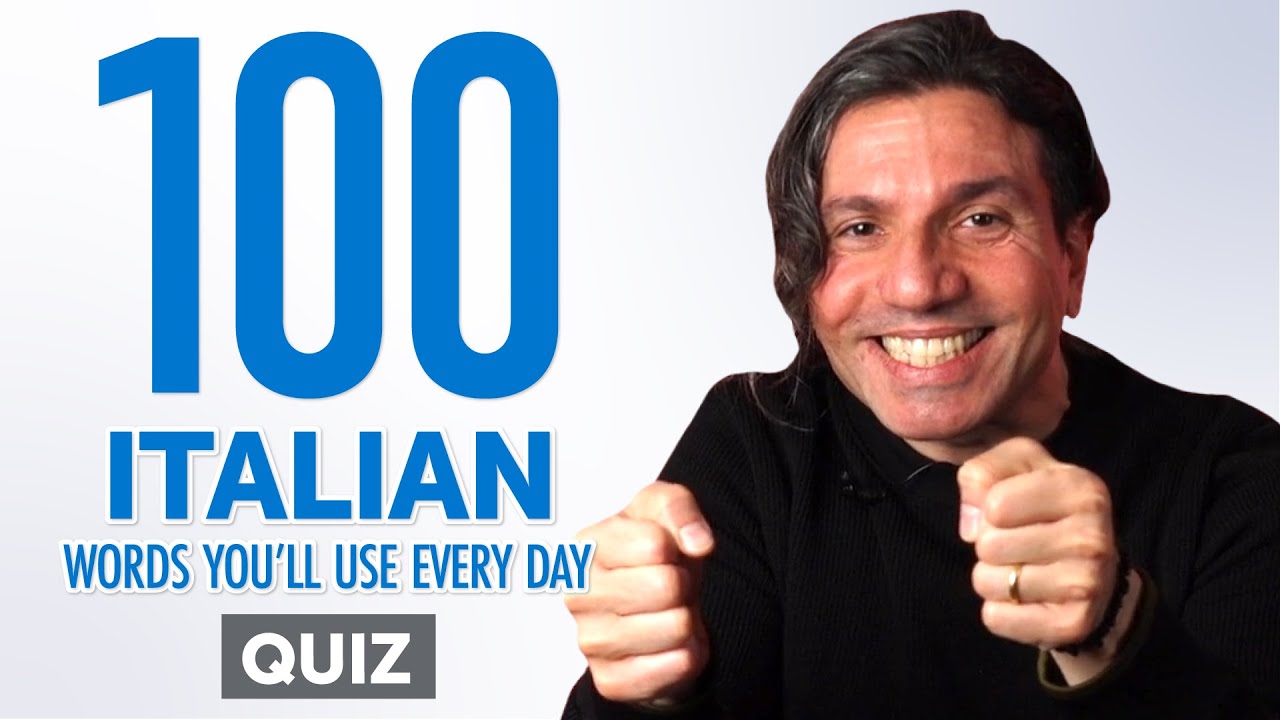 Quiz | 100 Italian Words You'll Use Every Day - Basic Vocabulary #50 ...