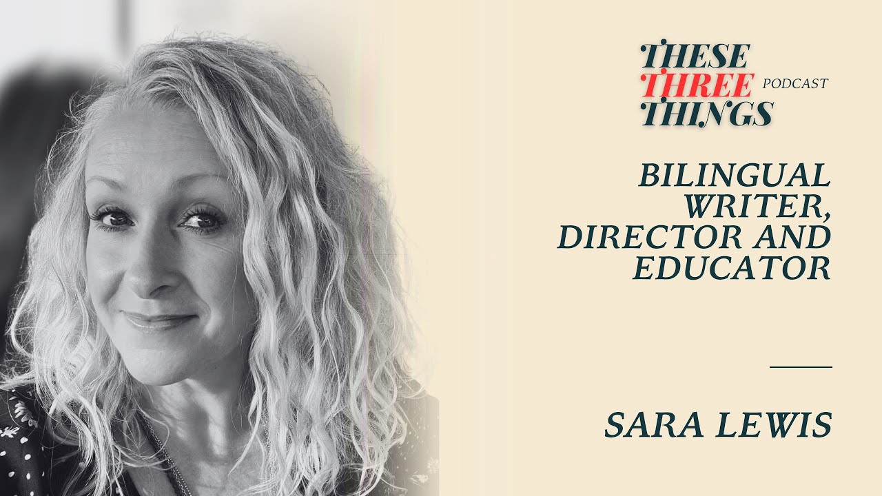 Sara Lewis - Bilingual writer, director and educator - YouTube